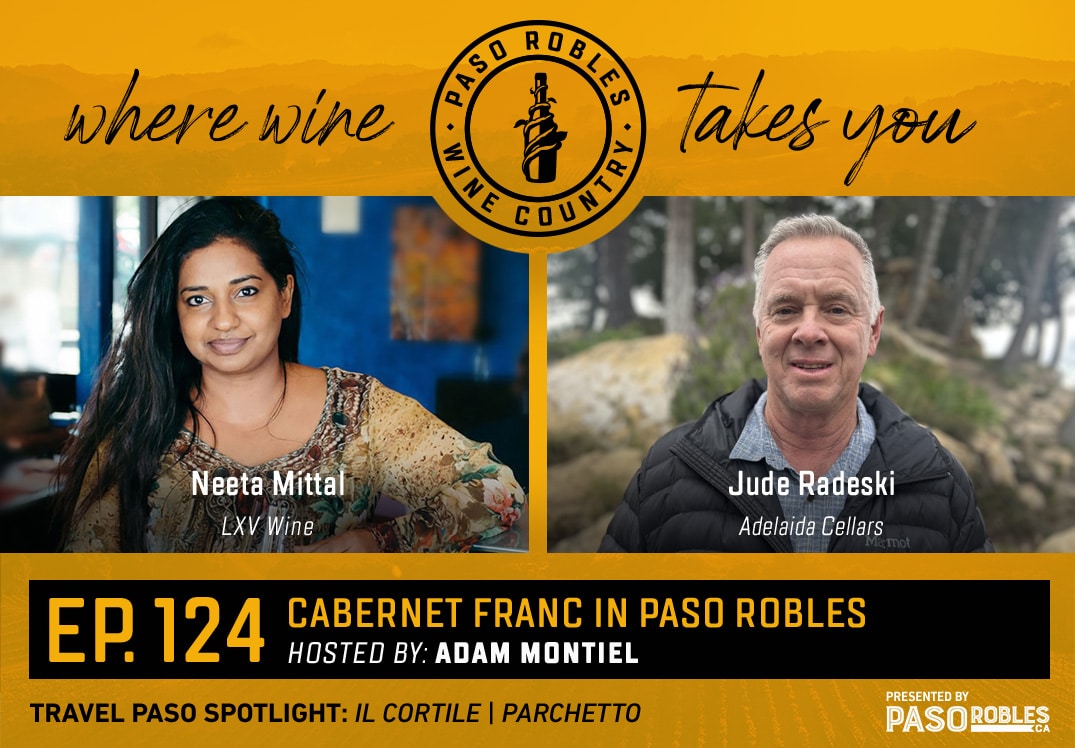 Ep 124: Cabernet Franc’s Rise in Paso - Featuring LXV Wines and ...