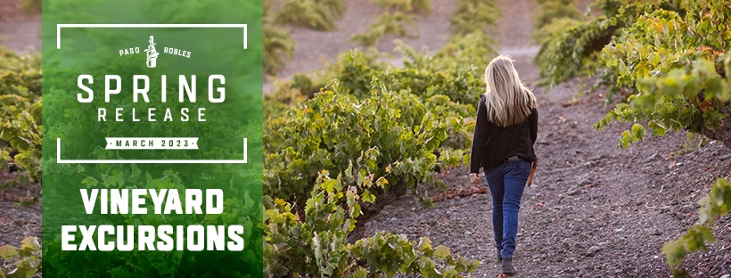 Spring Release: Vineyard Excursions - Paso Robles Wine Country Alliance